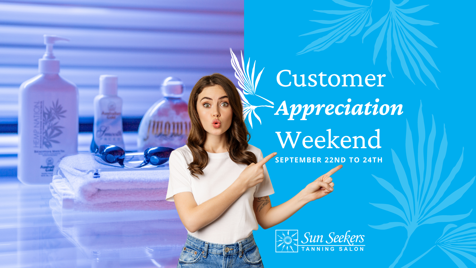 Customer Appreciation Weekend – Sun Seekers Tanning Salon